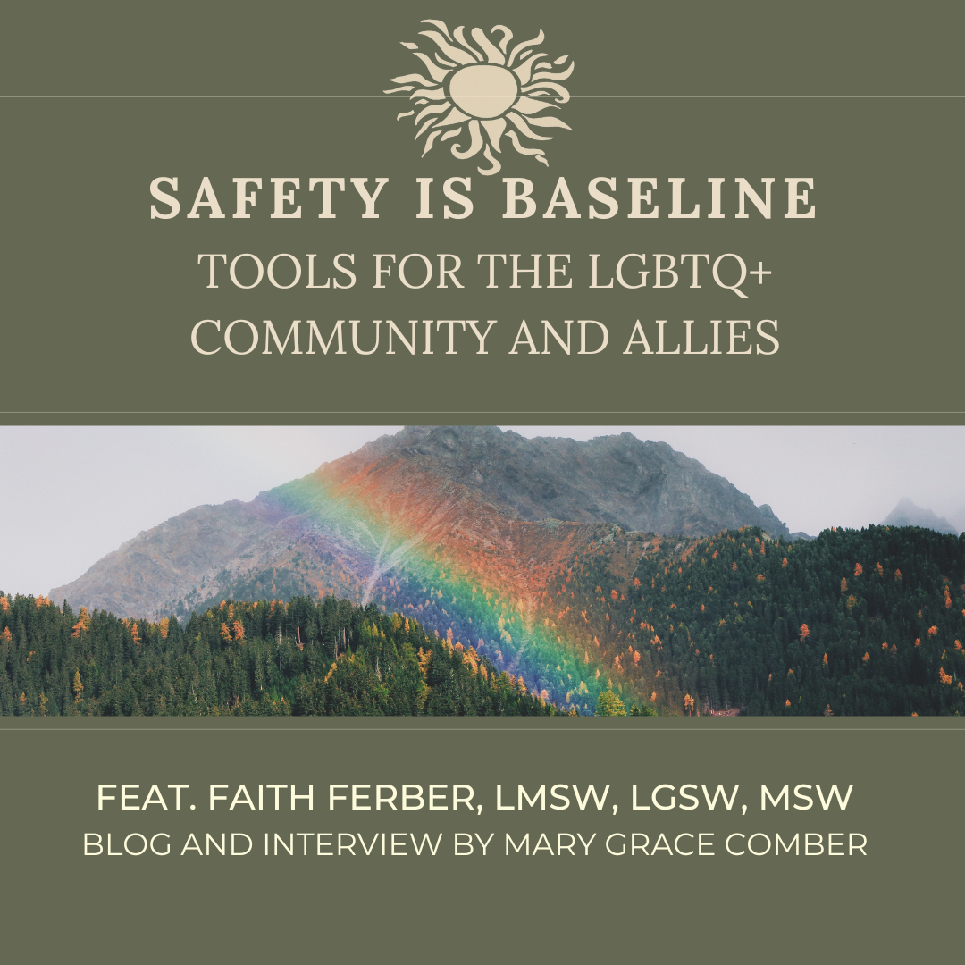 Safety Is Baseline: Tools for the LGBTQ+ Community and Allies