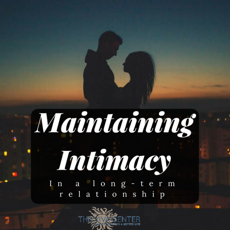 Keeping Intimacy Alive in Long-Term Relationships | The Viva Center