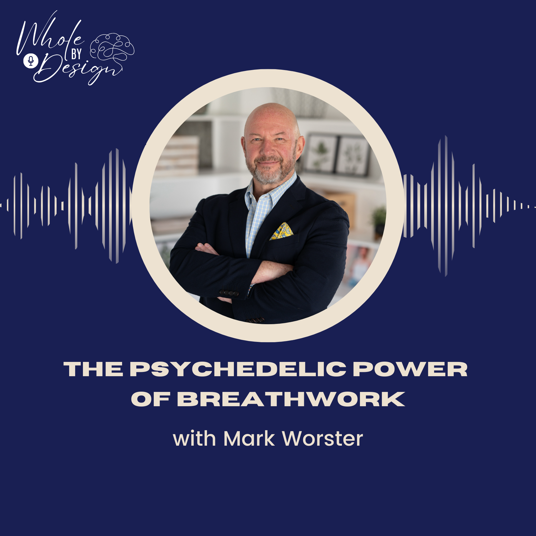 The Psychedelic Power of Breathwork | Mark Worster